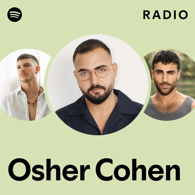 Osher Cohen Radio - playlist by Spotify | Spotify