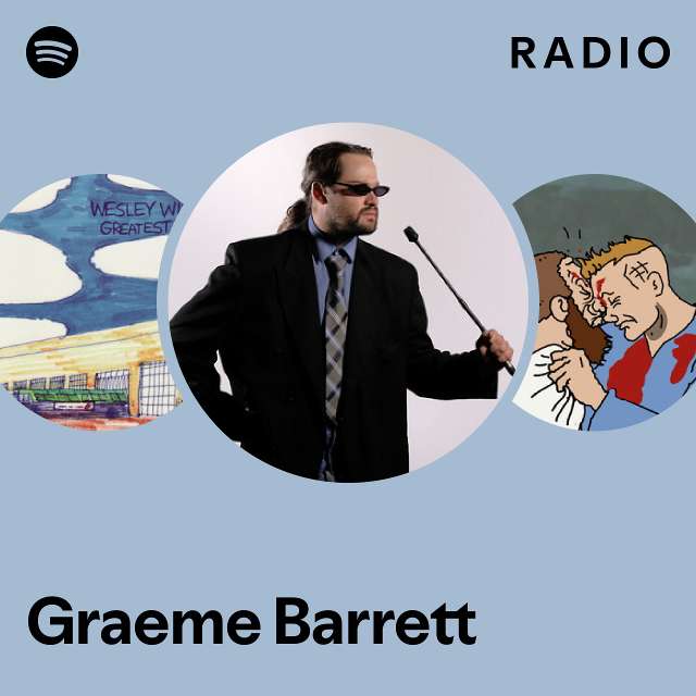 Graeme Barrett Radio - playlist by Spotify | Spotify