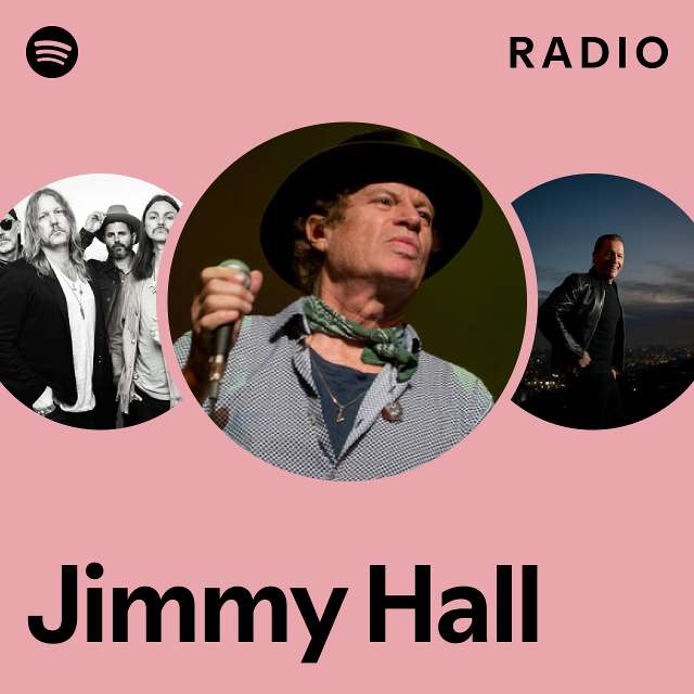 Jimmy Hall Radio - playlist by Spotify | Spotify