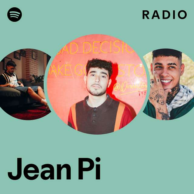Jean Pi Radio - playlist by Spotify | Spotify