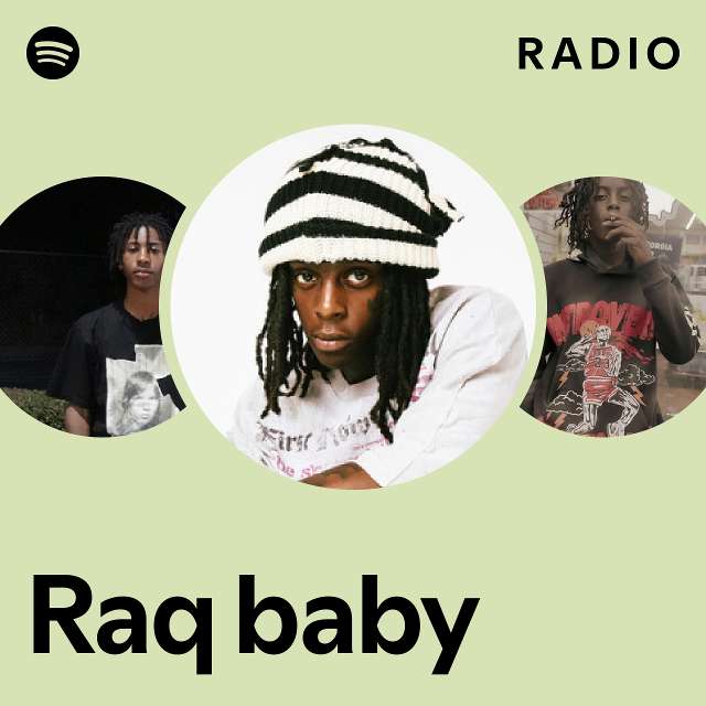Raq baby Radio - playlist by Spotify | Spotify