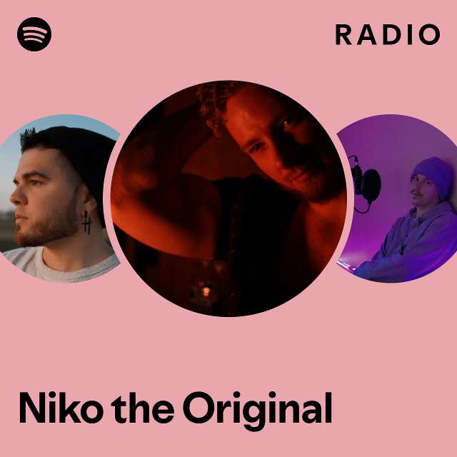 Niko the Original Radio - playlist by Spotify | Spotify