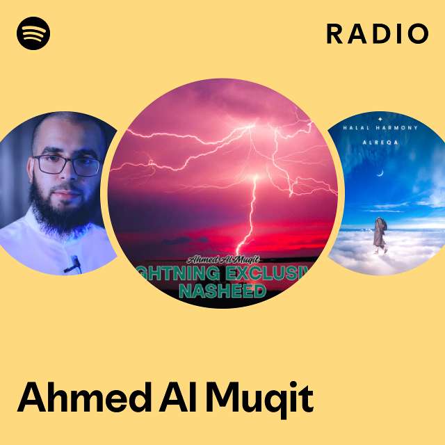 Ahmed Al Muqit Radio - playlist by Spotify | Spotify