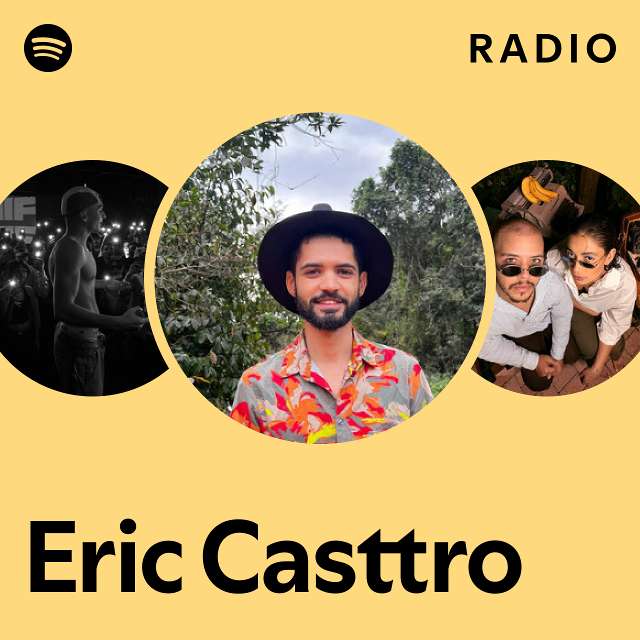 Eric Casttro Radio - playlist by Spotify | Spotify