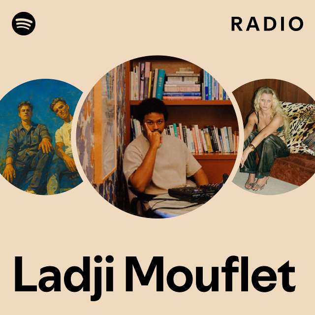 Ladji Mouflet Radio - playlist by Spotify | Spotify