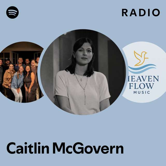 Caitlin McGovern Radio - playlist by Spotify | Spotify