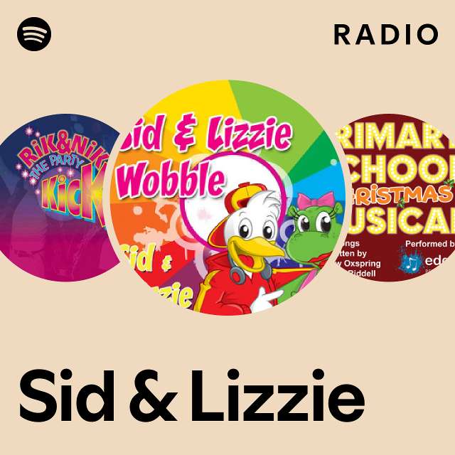 Sid & Lizzie Radio - playlist by Spotify | Spotify