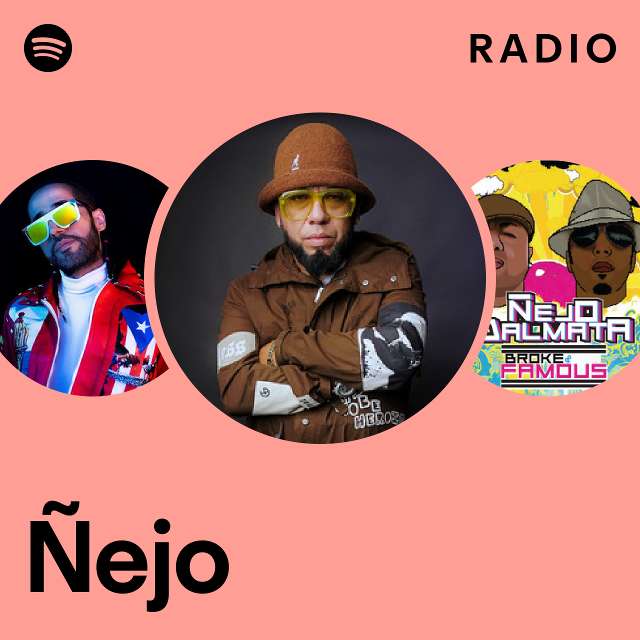 Ñejo Radio - playlist by Spotify | Spotify