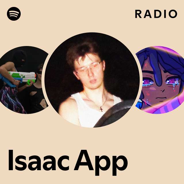 Isaac App Radio - playlist by Spotify | Spotify