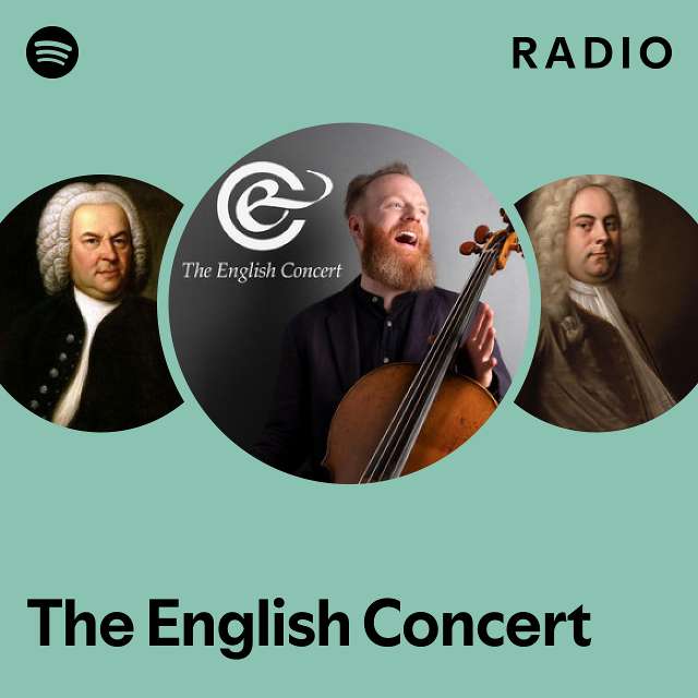 The English Concert Radio - playlist by Spotify | Spotify