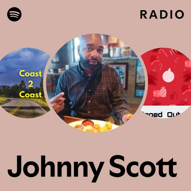 Johnny Scott Radio - playlist by Spotify | Spotify