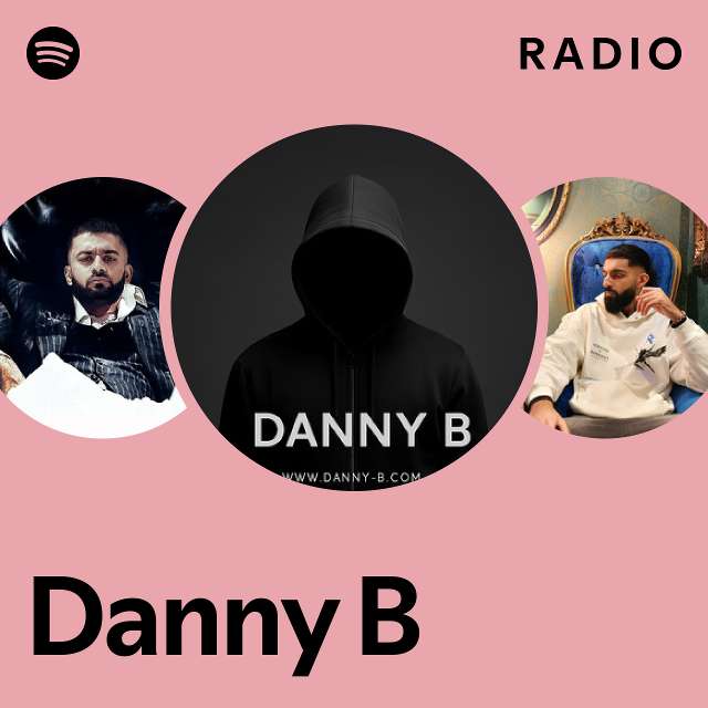 Danny B Radio - playlist by Spotify | Spotify