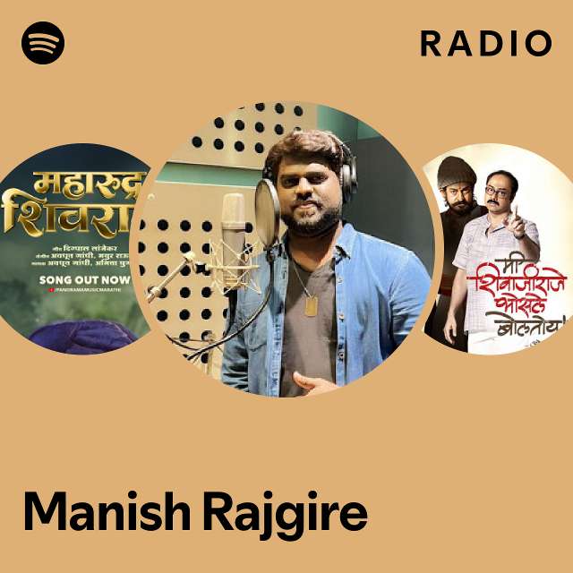Manish Rajgire Radio - playlist by Spotify | Spotify