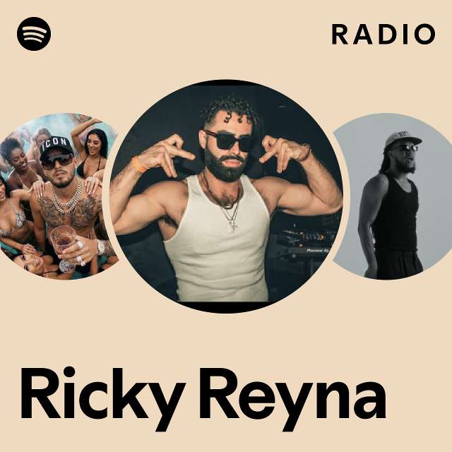 Ricky Reyna Radio - playlist by Spotify | Spotify