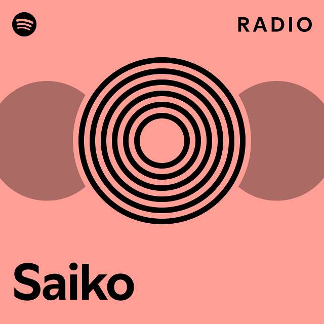 Saiko Radio - playlist by Spotify | Spotify