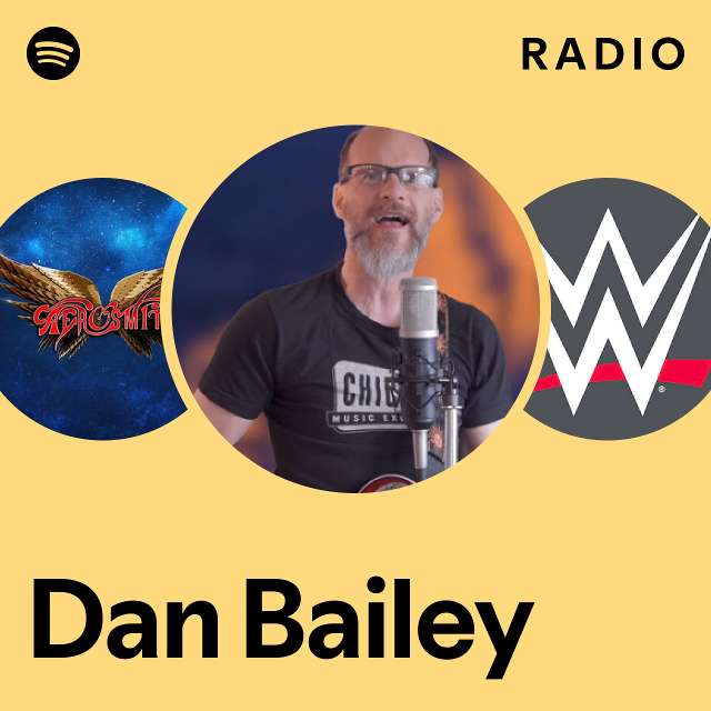 Dan Bailey Radio - playlist by Spotify | Spotify