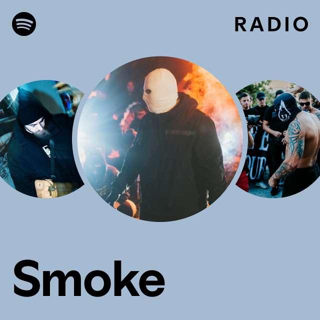Smoke Radio - playlist by Spotify | Spotify