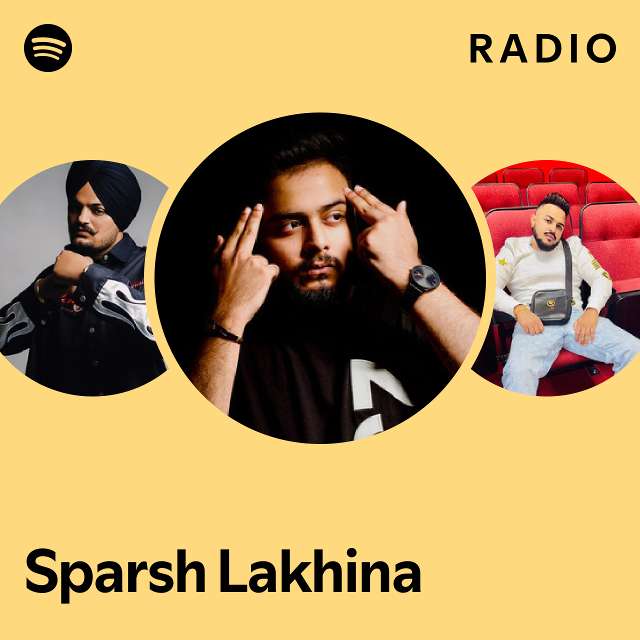 Sparsh Lakhina Radio - playlist by Spotify | Spotify