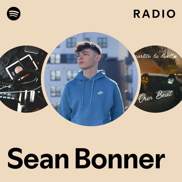 Sean Bonner Radio - playlist by Spotify | Spotify