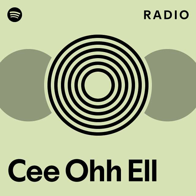 Cee Ohh Ell Radio - playlist by Spotify | Spotify
