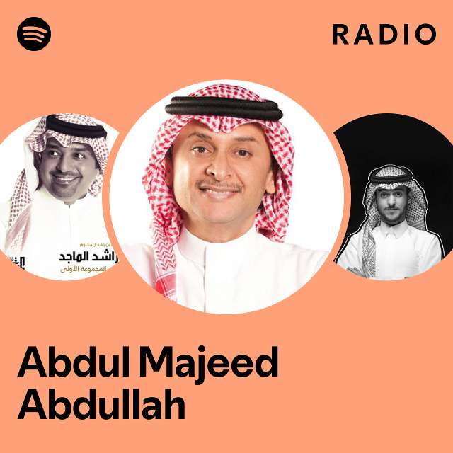 Abdul Majeed Abdullah Radio - playlist by Spotify | Spotify