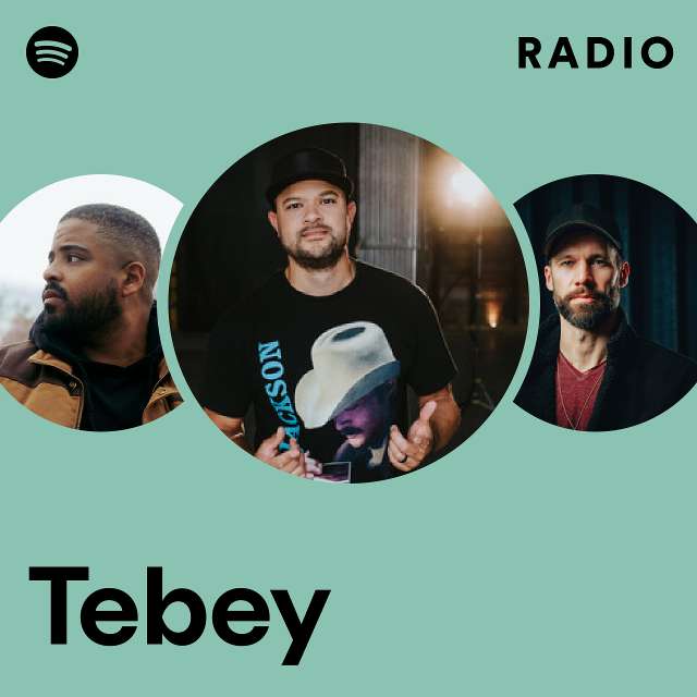 Tebey Radio - playlist by Spotify | Spotify
