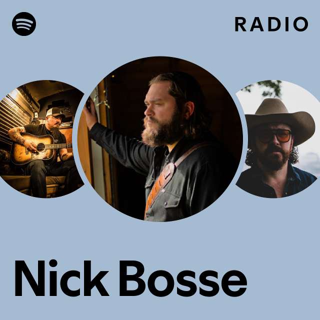 Nick Bosse Radio - playlist by Spotify | Spotify