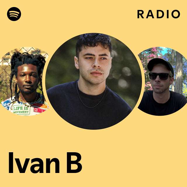 Ivan B Radio - playlist by Spotify | Spotify