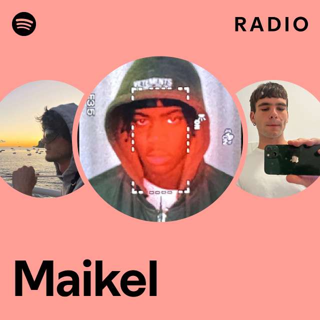 Maikel Radio - playlist by Spotify | Spotify