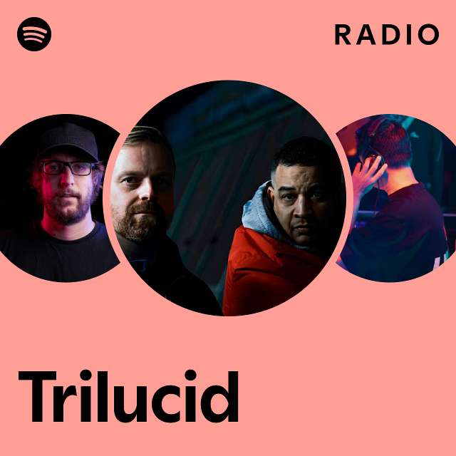 Trilucid Radio - playlist by Spotify | Spotify
