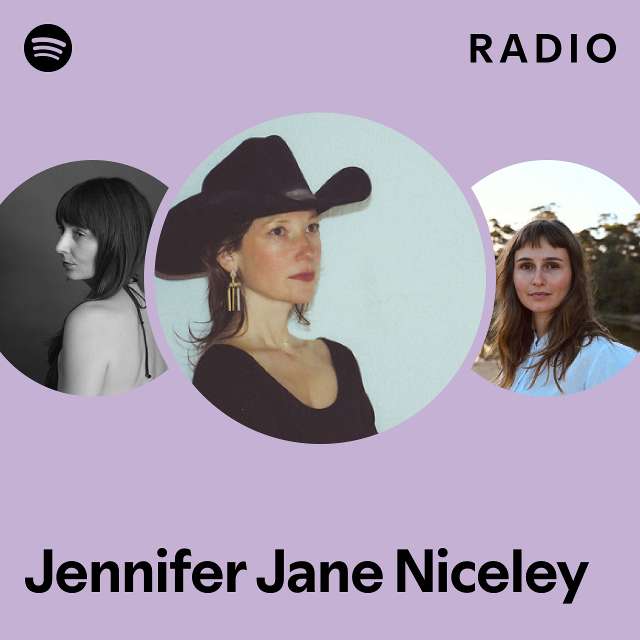 Jennifer Jane Niceley Radio - playlist by Spotify | Spotify
