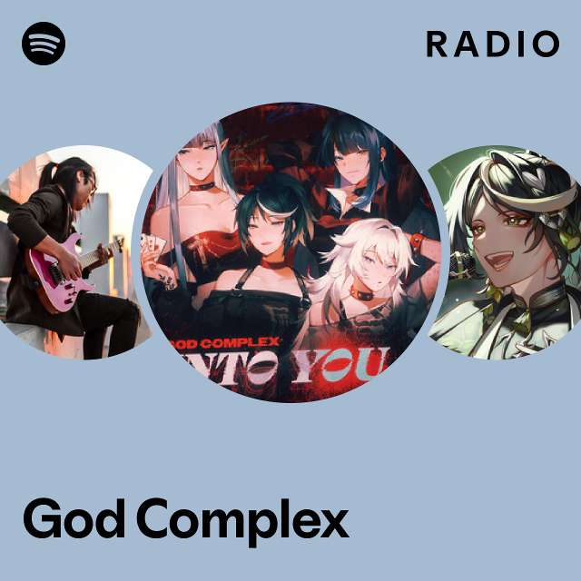 God Complex Radio - playlist by Spotify | Spotify
