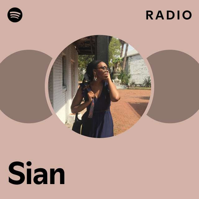 Sian Radio - playlist by Spotify | Spotify