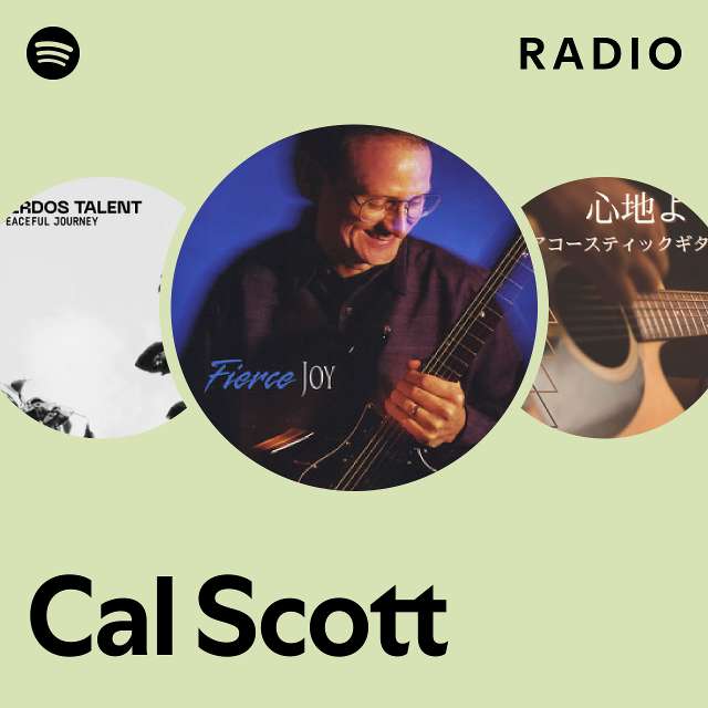 Cal Scott Radio - playlist by Spotify | Spotify