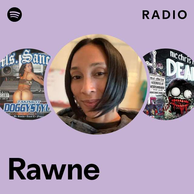 Rawne Radio - playlist by Spotify | Spotify