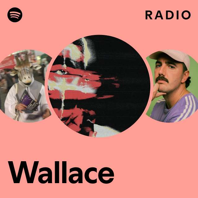 Wallace Radio - playlist by Spotify | Spotify