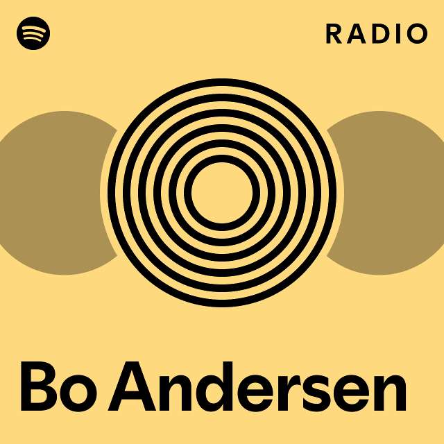 Bo Andersen Radio - playlist by Spotify | Spotify