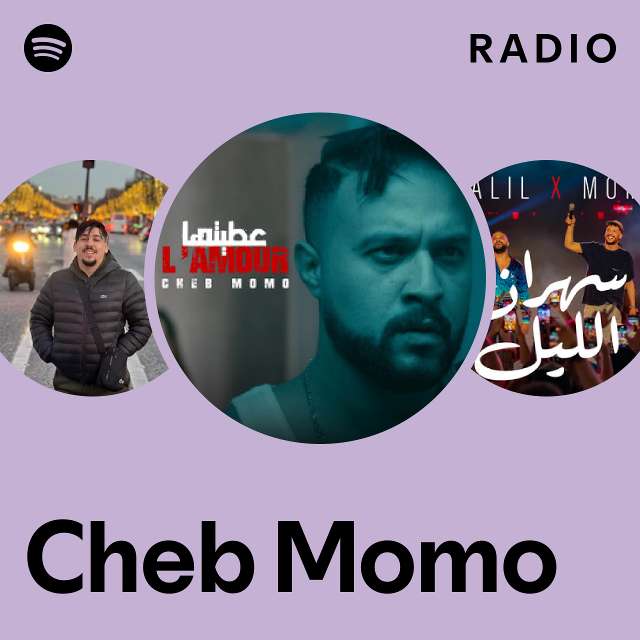 Cheb Momo Radio - playlist by Spotify | Spotify