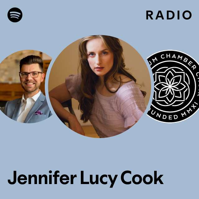 Jennifer Lucy Cook Radio - playlist by Spotify | Spotify