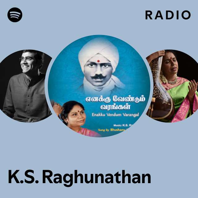 K.S. Raghunathan Radio - playlist by Spotify | Spotify