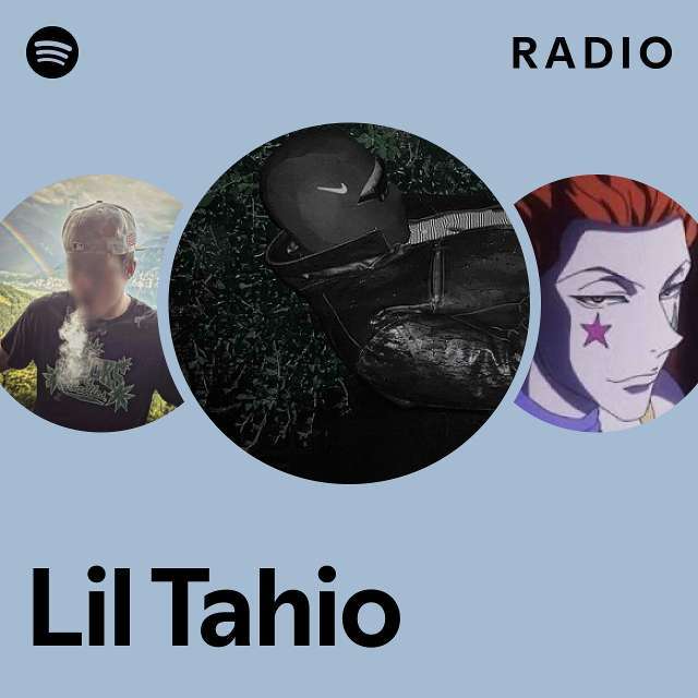 Lil Tahio Radio - playlist by Spotify | Spotify