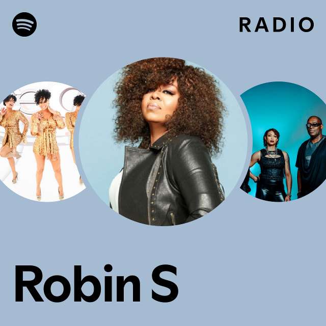 Robin S Radio - playlist by Spotify | Spotify