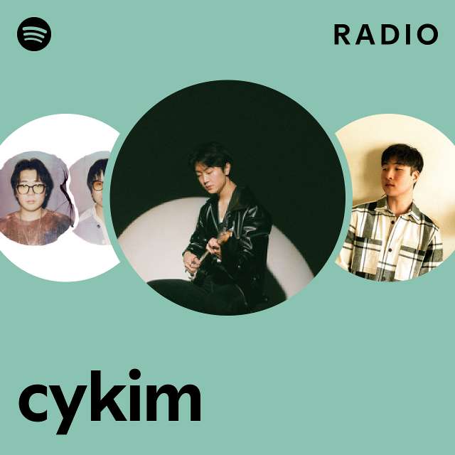 cykim Radio - playlist by Spotify | Spotify