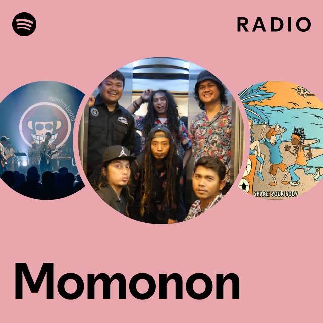 Momonon Radio - playlist by Spotify | Spotify