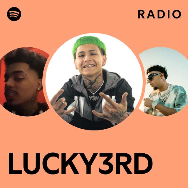 LUCKY3RD Radio - playlist by Spotify | Spotify