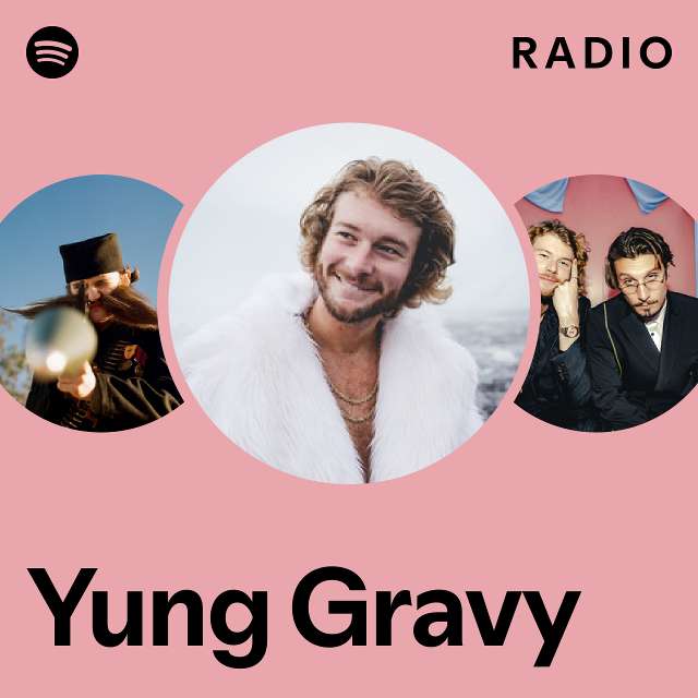 Yung Gravy Radio - playlist by Spotify | Spotify
