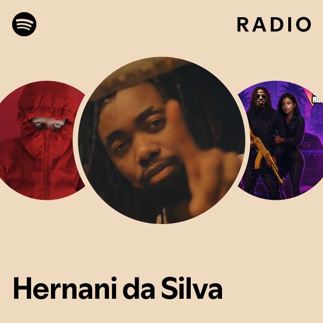Hernani da Silva Radio - playlist by Spotify | Spotify