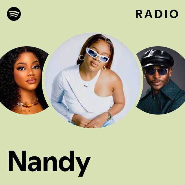 Nandy Radio - playlist by Spotify | Spotify