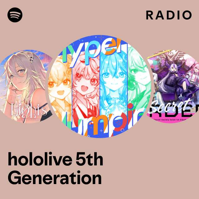 hololive 5th Generation Radio - playlist by Spotify | Spotify