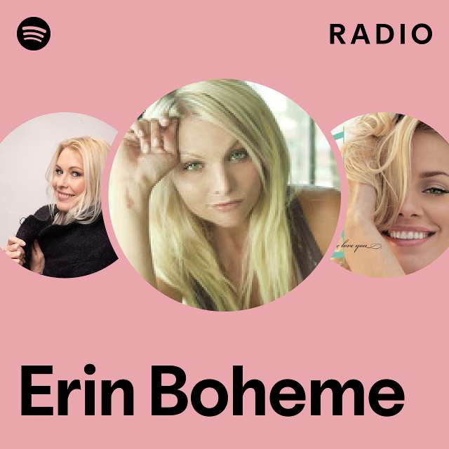 Erin Boheme Radio - playlist by Spotify | Spotify